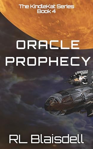 Oracle Prophecy: The KindleKat Series - Book 4 by RL Blaisdell | Goodreads
