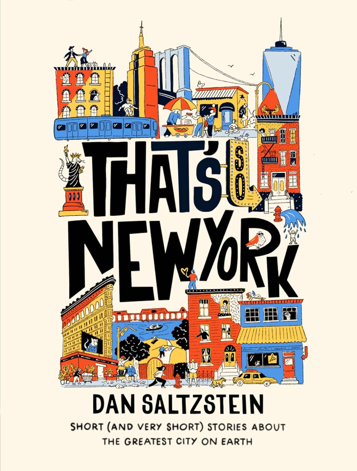 That's So New York: Short (and Very Short) Stories about the Greatest ...