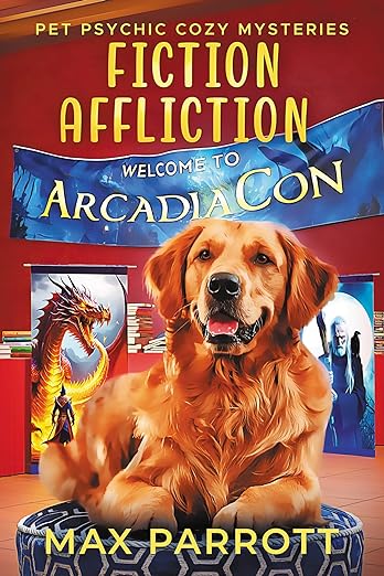Fiction Affliction: Psychic Sleuths and Talking Dogs by Max Parrott ...