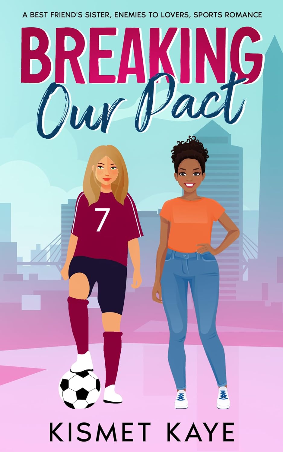 Breaking Our Pact by Kismet Kaye | Goodreads