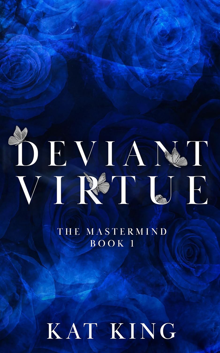 Deviant Virtue (Mastermind, #1) by Kat King | Goodreads