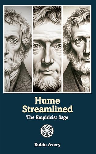 Hume Streamlined: The Empiricist Sage by Robin Avery | Goodreads
