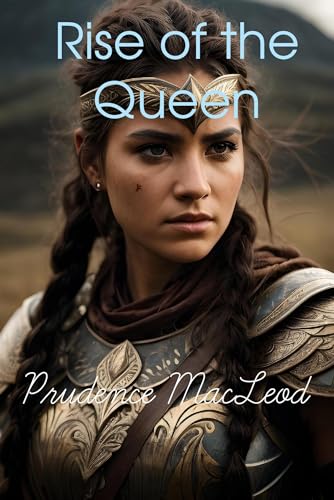 Rise of the Queen (Elvish Chronicles Book 1) by Prudence MacLeod ...