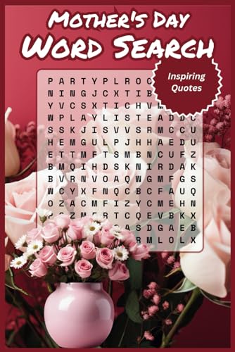 Mother's Day Word Search Inspiring Quotes by Michael Petitpas | Goodreads
