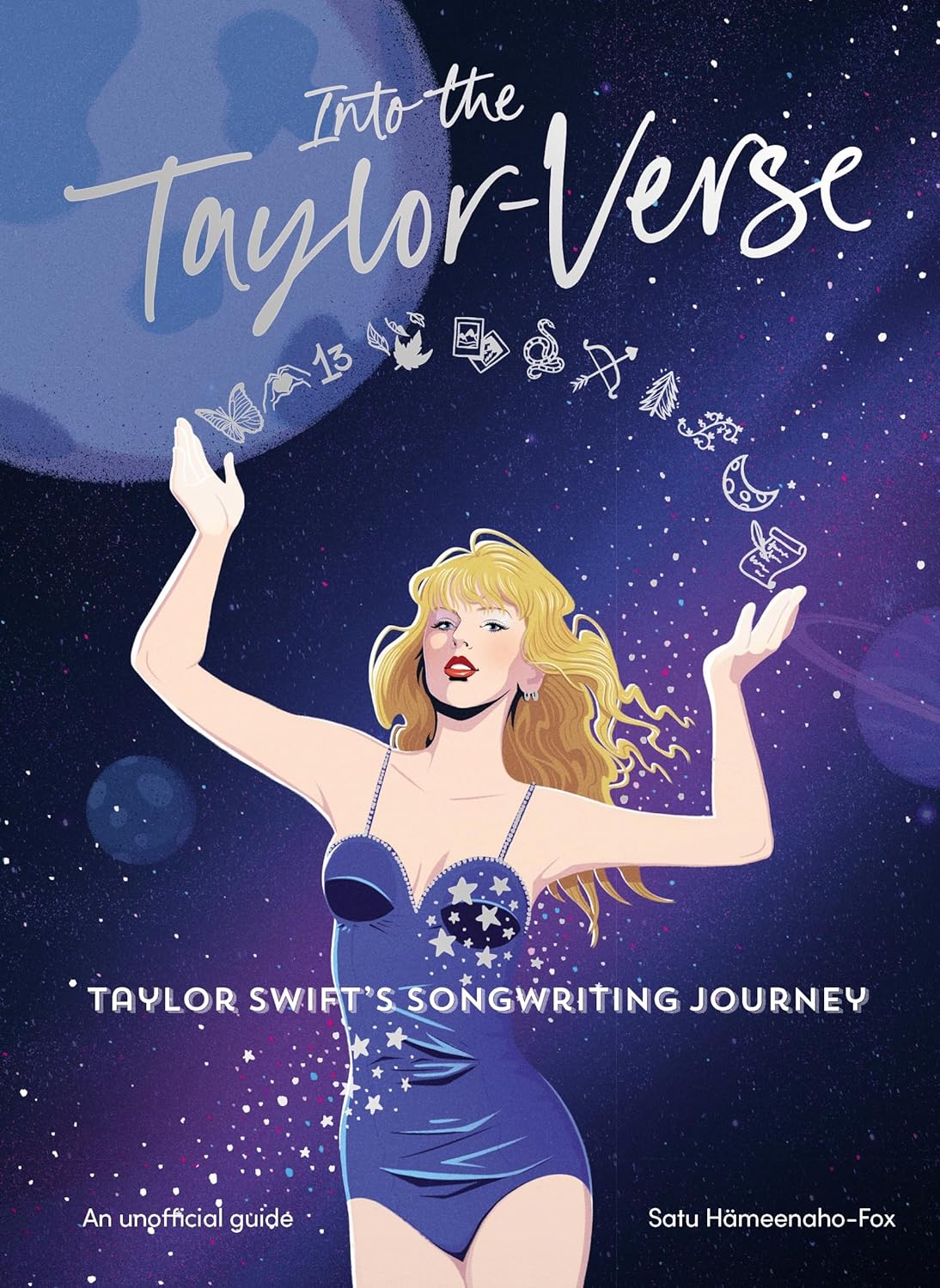 Into the Taylor-Verse: The gorgeously illustrated fan gift book of ...