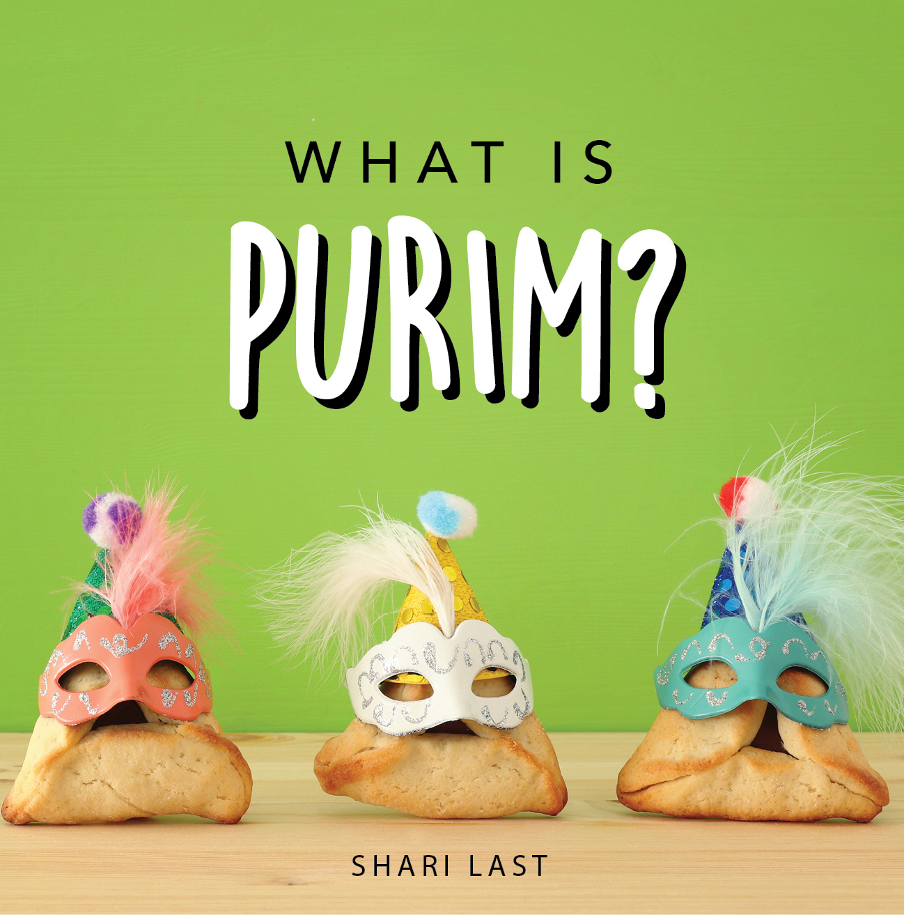 What is Purim?: Your guide to the unique traditions of the Jewish ...
