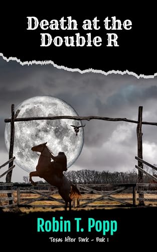 Death at the Double R (Texas After Dark Book 1) by Robin T. Popp | Goodreads