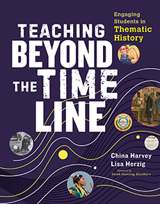 Teaching Beyond the Timeline (eBook): Engaging Students in Thematic ...