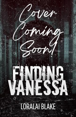 Finding Vanessa by Loralai Blake | Goodreads