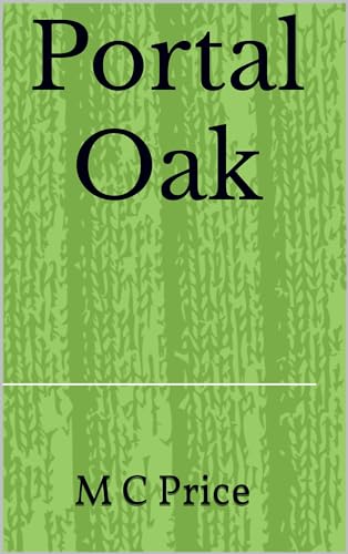 Portal Oak by M.C. Price | Goodreads