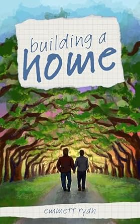 Building a Home by Emmett Ryan | Goodreads
