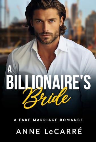 A Billionaire's Bride by Anne LeCarrè | Goodreads