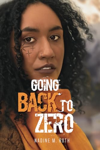 Going Back To Zero (Dawn of the North) by Nadine M Roth | Goodreads