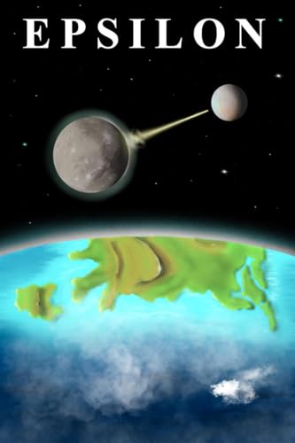 Epsilon: Book One - The Outlander King by Keith Hickson | Goodreads