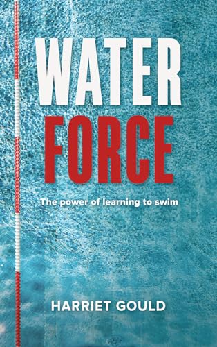 Water Force (PublishU) by Harriet Gould | Goodreads