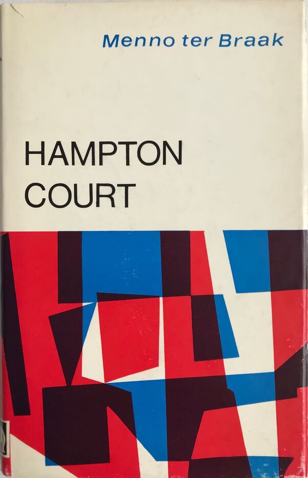 Hampton Court by Menno ter Braak | Goodreads