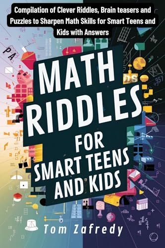 Math Riddles for smart Teens and Kids: Compilation of Clever Riddles ...