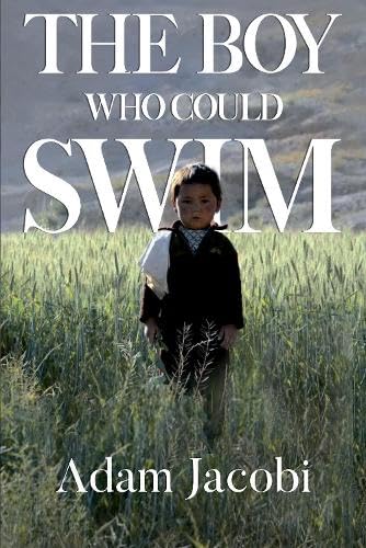 The Boy Who Could Swim by Adam Jacobi | Goodreads