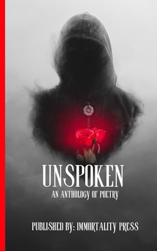 Unspoken: An Anthology of Poetry by Kristen Vincent | Goodreads