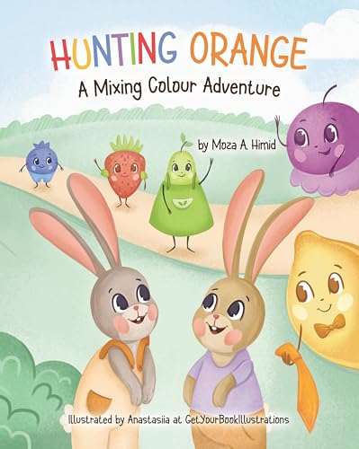 Hunting Orange: A Mixing Colour Adventure - An Inclusive Children's ...