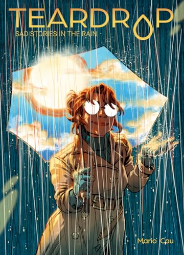 Teardrop: Sad Stories In The Rain (Pieces) by Mario Cau | Goodreads
