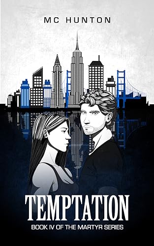 Temptation: Book IV of The Martyr Series by MC Hunton | Goodreads
