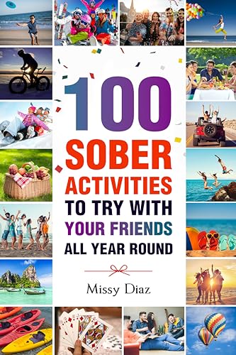 100 Sober Activities to Try with Your Friends All Year Round by Missy ...