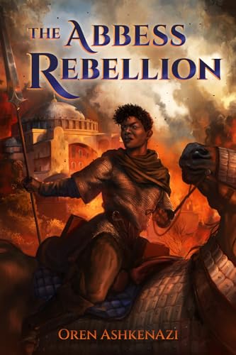The Abbess Rebellion by Oren Ashkenazi | Goodreads