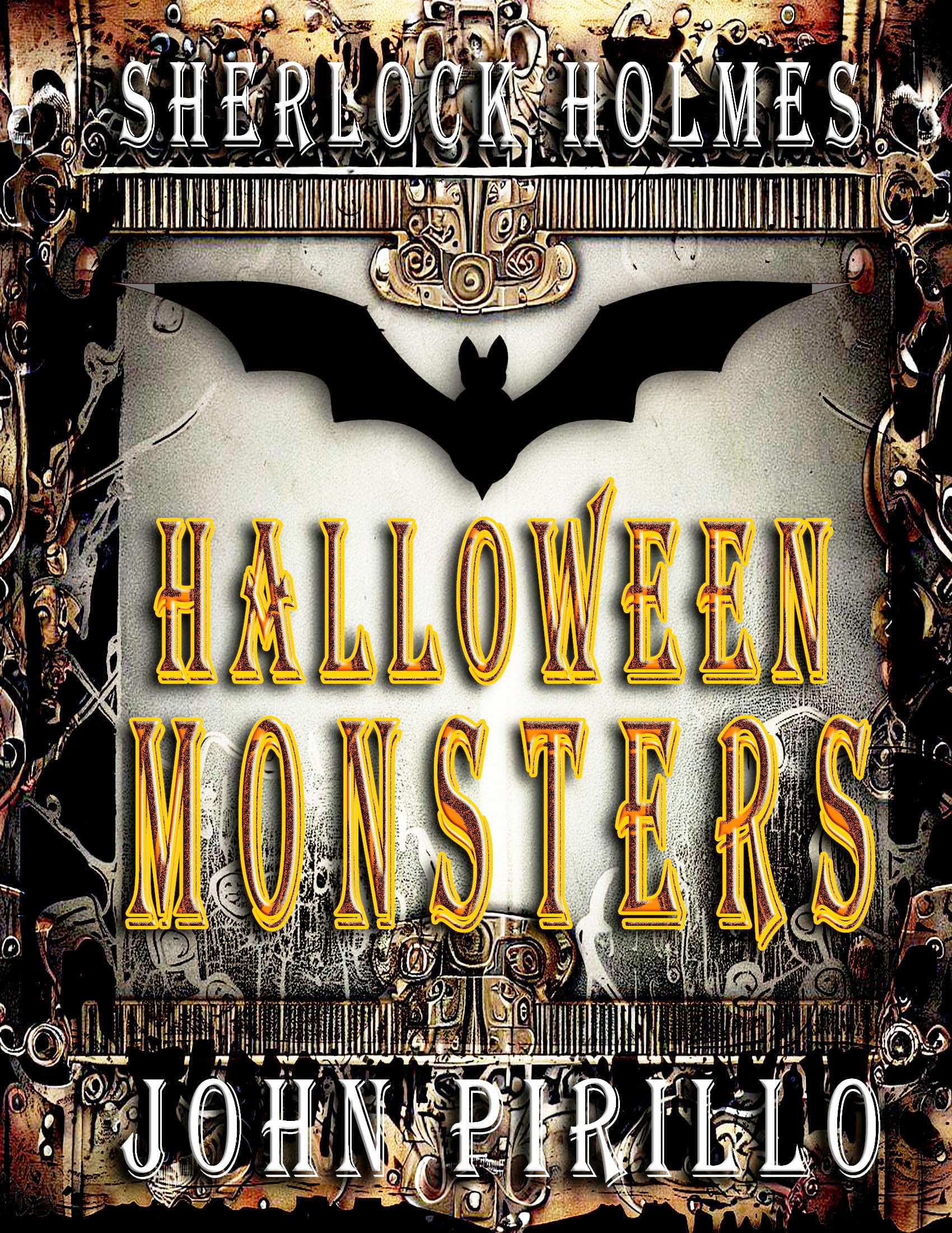 SHERLOCK HOLMES, HALLOWEEN MONSTERS by John Pirillo | Goodreads