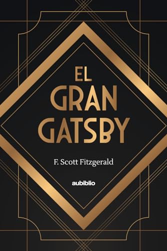 El gran Gatsby (Spanish Edition) by F. Scott Fitzgerald | Goodreads