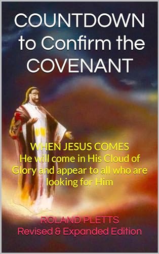 Countdown to Confirm the Covenant: Revised Edition by Roland Pletts ...