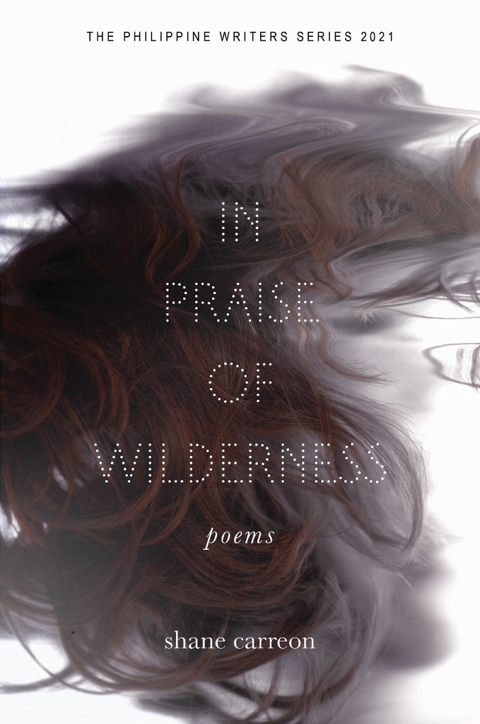 In Praise of Wilderness: Poems by Shane Carreon | Goodreads