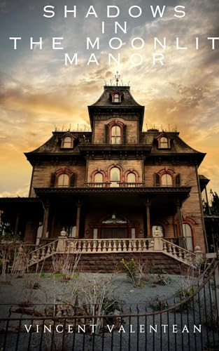 Shadows in the Moonlit Manor: A Riveting Haunted House Mystery Boxset ...
