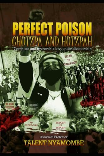 perfect poison: chutzpah and hutzpah by prof talent nyamombe | Goodreads