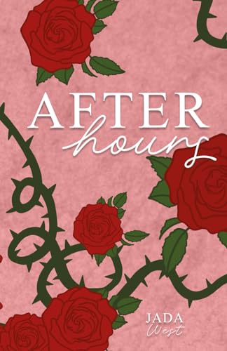 After Hours by Jada West | Goodreads