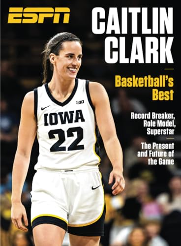 ESPN Caitlin Clark by The Editors of ESPN | Goodreads