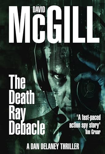 The Death Ray Debacle by David McGill | Goodreads