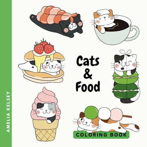 Cats & Food Coloring Book: Bold & Easy Single-sided Colouring Pages for ...