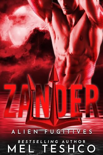 Zander (Alien Fugitives #5) by Mel Teshco | Goodreads