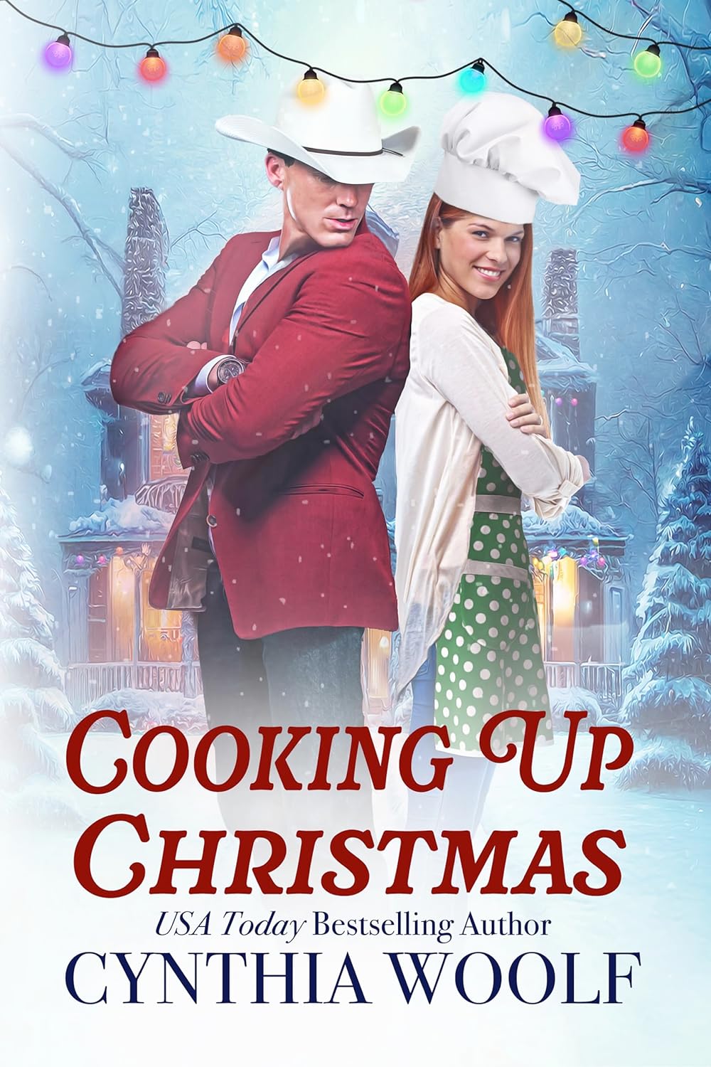 Cooking Up Christmas by Cynthia Woolf | Goodreads