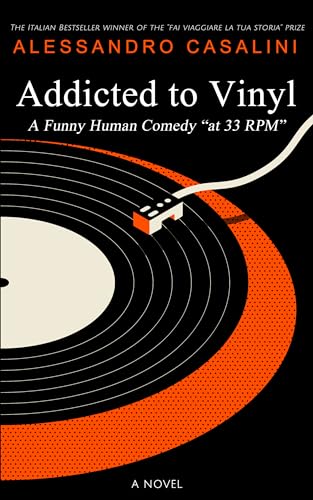 Addicted to Vinyl: A Funny Human Comedy "at 33 RPM" by Alessandro ...