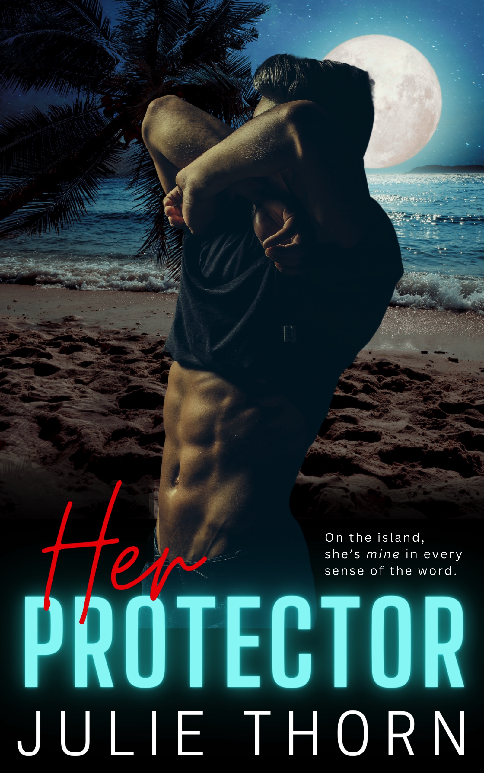 Her Protector: The Complete Series by Julie Thorn | Goodreads