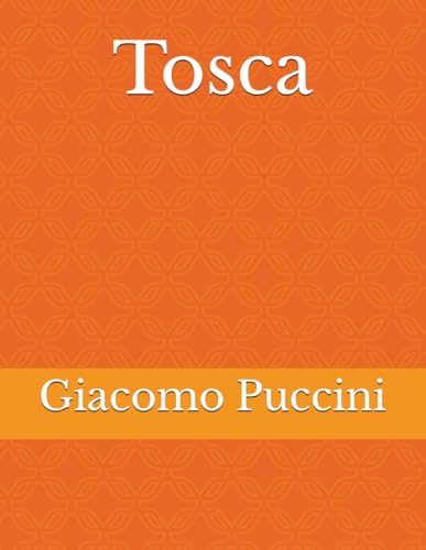 Tosca (Italian Edition) by Giacomo Puccini | Goodreads