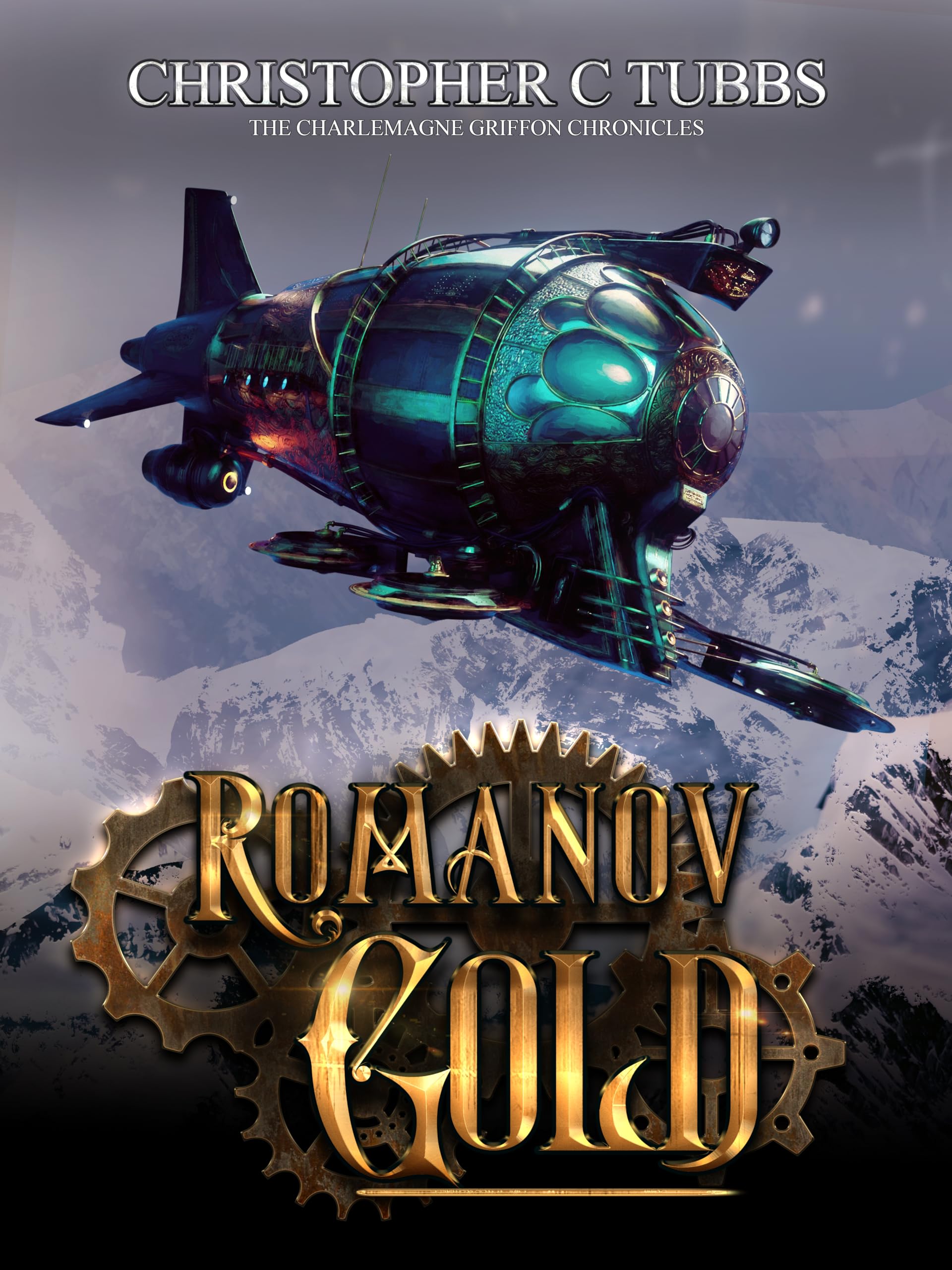 Romanov Gold: The Charlemagne Griffon Chronicles by Christopher C Tubbs ...