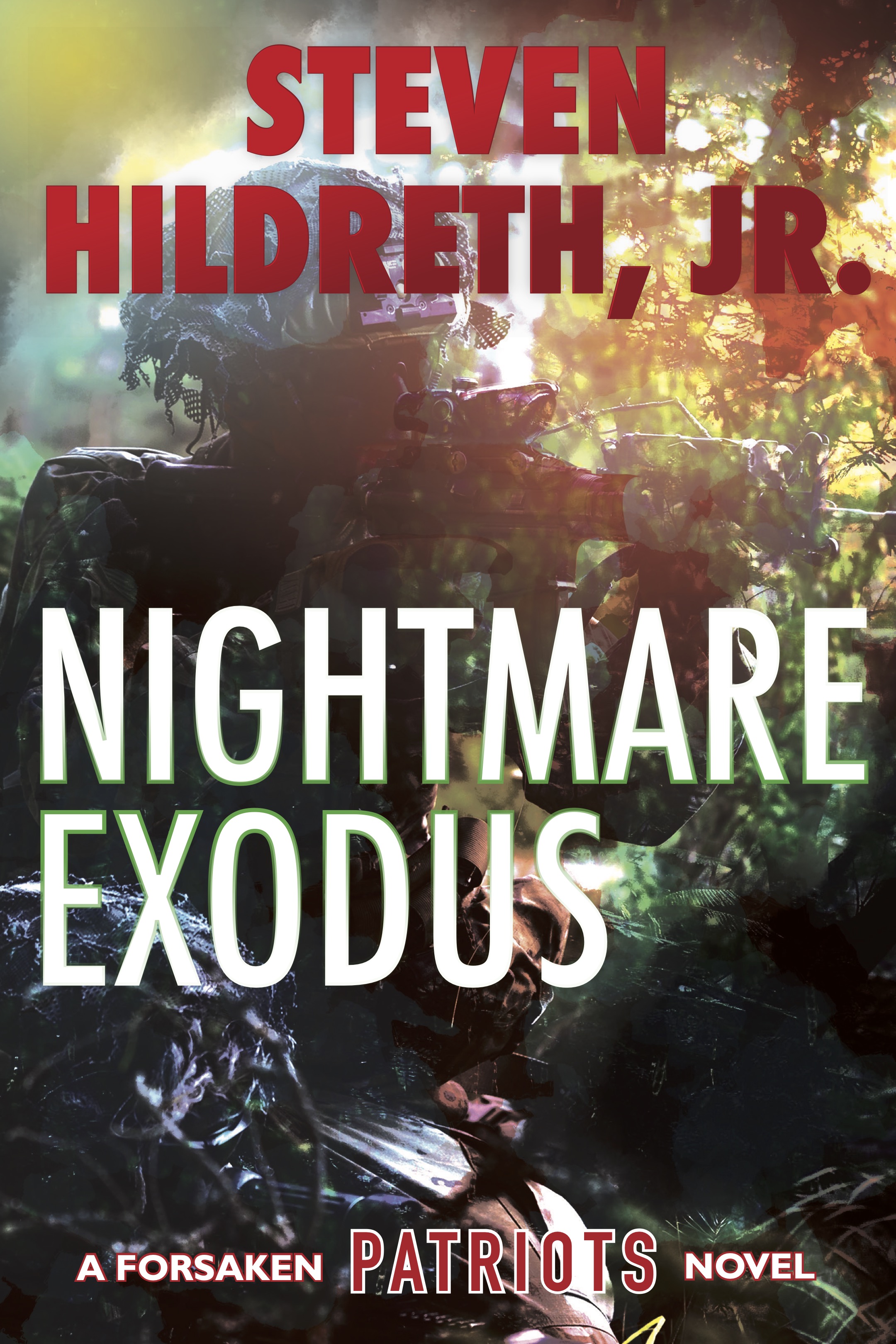 Nightmare Exodus (Forsaken Patriots, #2) by Steven Hildreth Jr. | Goodreads