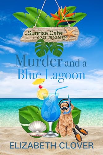 Murder and a Blue Lagoon by Elizabeth Clover | Goodreads