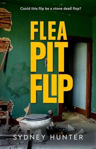 Flea Pit Flip (A Dose of Reality) by Sydney Hunter | Goodreads