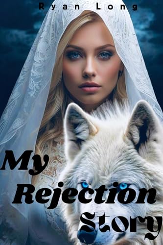 My Rejection Story by Ryan Long | Goodreads
