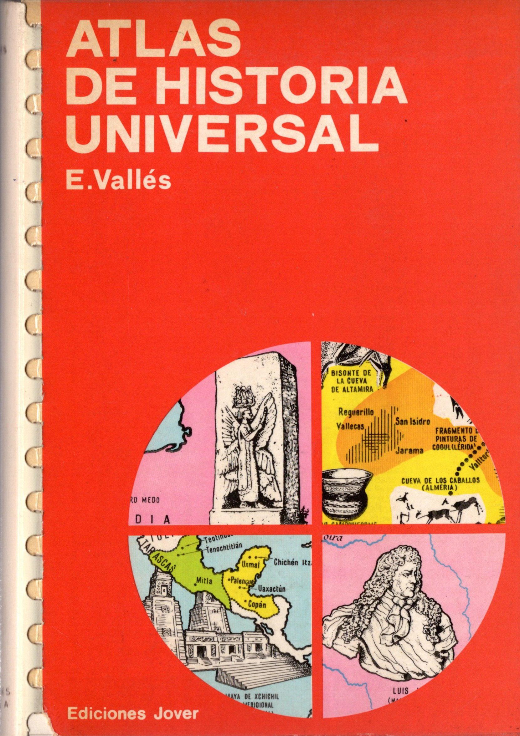 Atlas de historia universal (Colección Atlas : Letras) by Edmon Valles ...