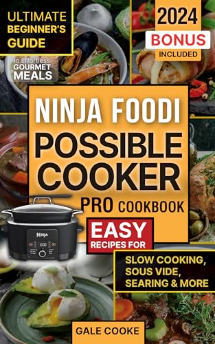 Ninja Foodi PossibleCooker Pro Cookbook: Ultimate Beginner's Guide to ...